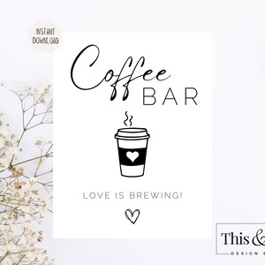 Love is Brewing Coffee Bar Printable Sign | Coffee Bar Sign Printable Wedding Sign | Coffee Bar ...