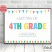 Last Day of 4th Grade Printable Sign | Last Day of School Sign | End of ...