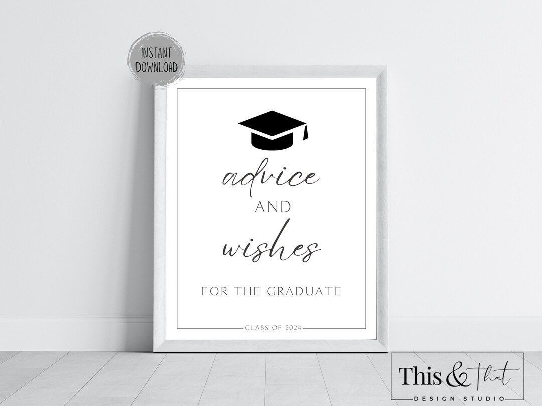 Graduation Sign Printable Sign | Printable Grad Party Advice and Wishes ...