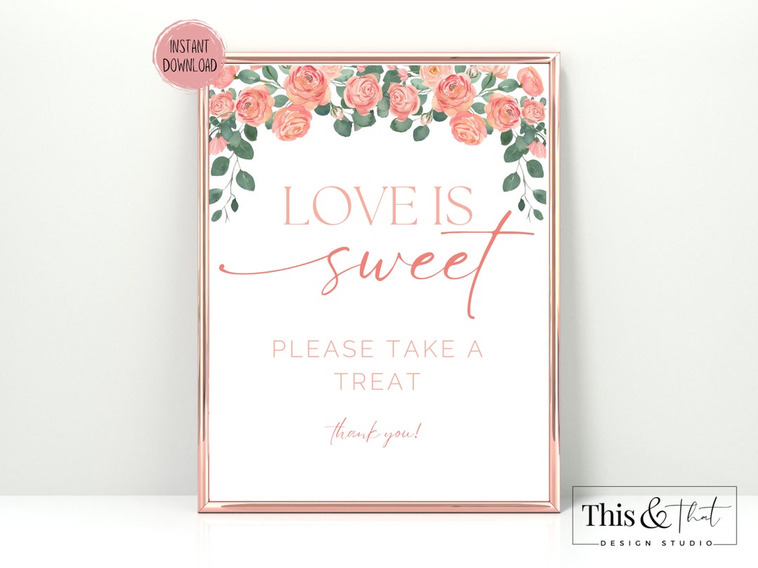 Love is Sweet Pink Floral Printable Sign | Dessert Table Printable Sign ...