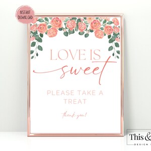 Love is Sweet Pink Floral Printable Sign | Dessert Table Printable Sign ...