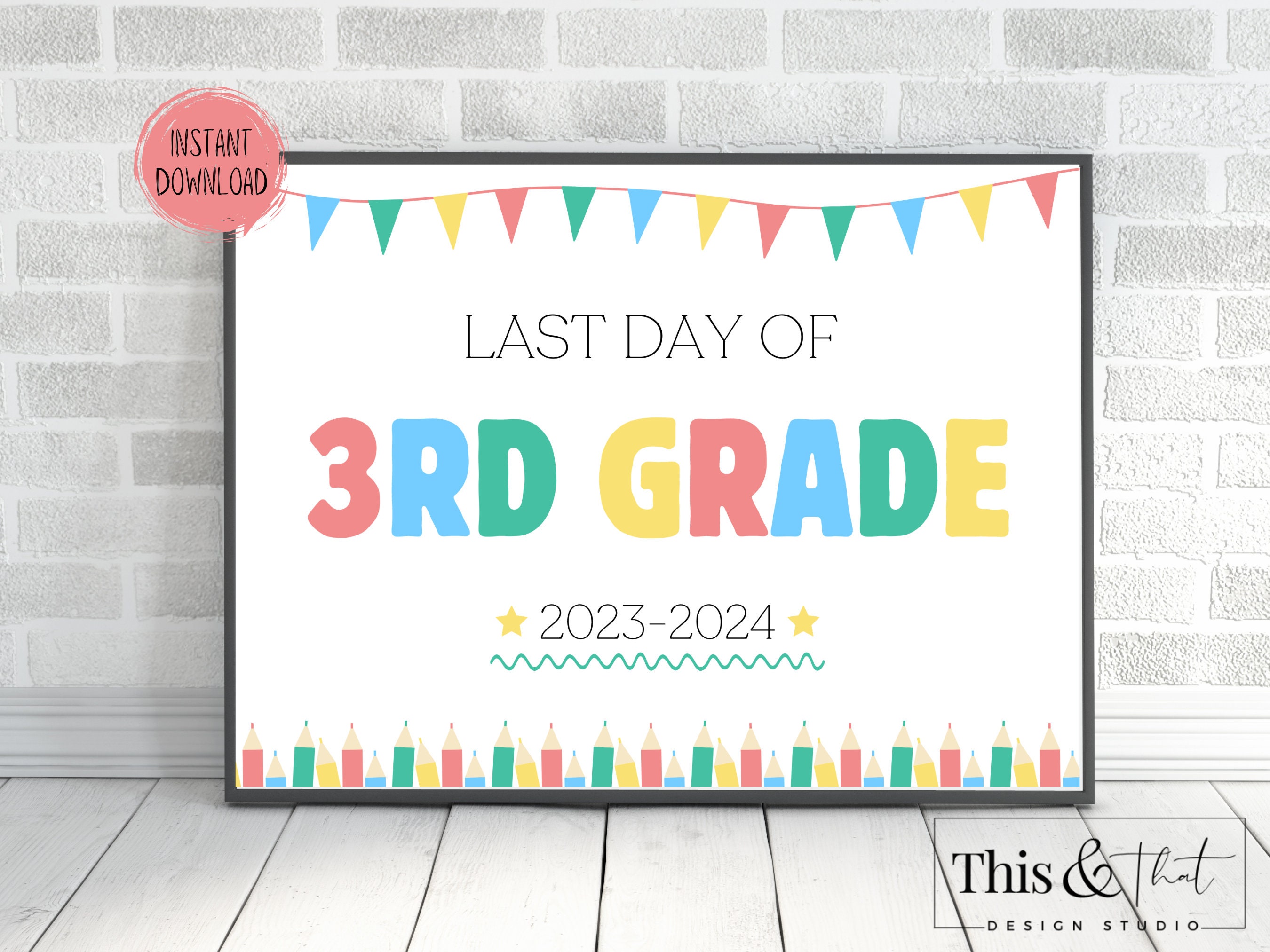 Last Day of 3rd Grade Printable Sign | Last Day of School Sign | End of ...