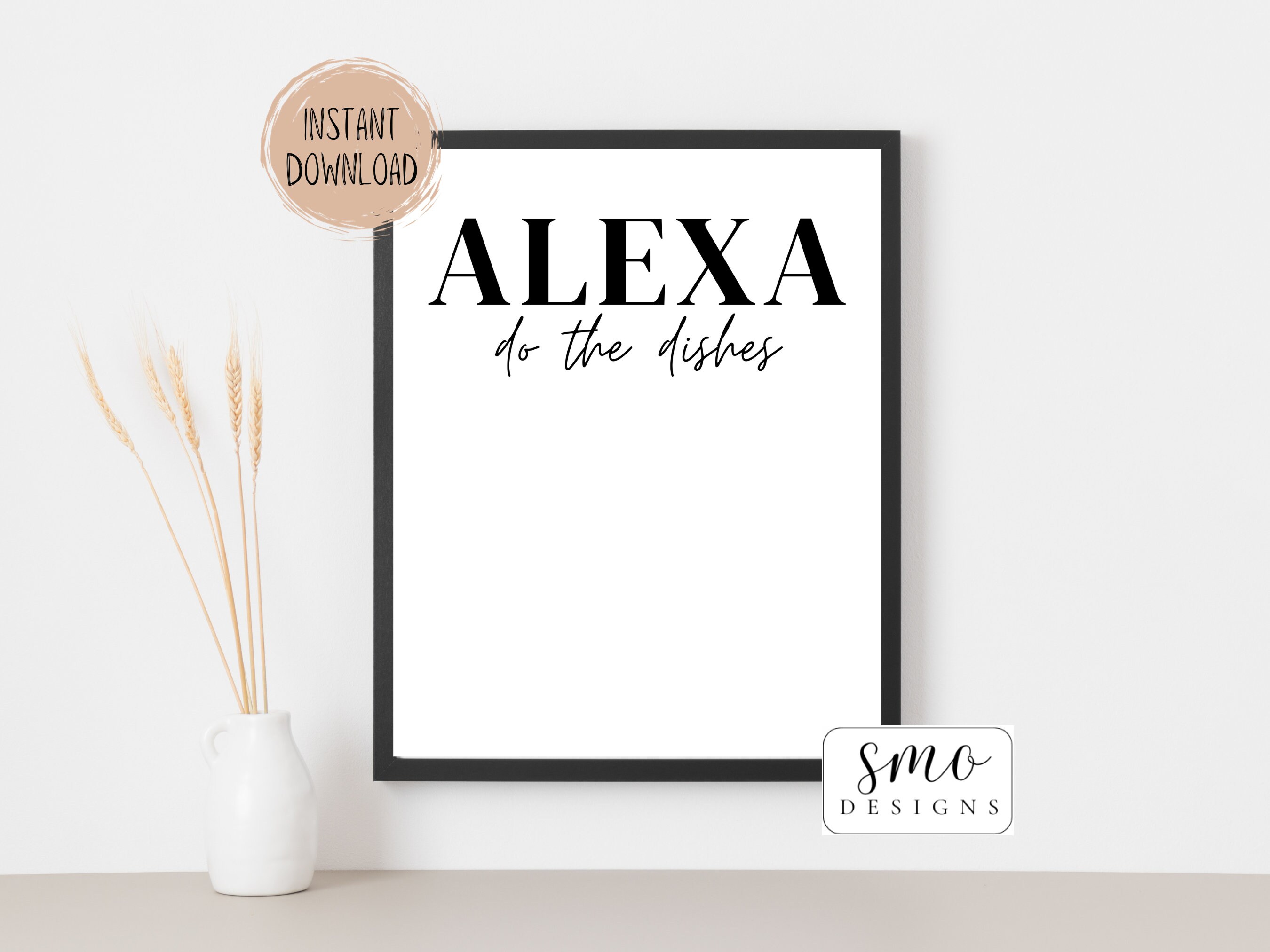 Alexa Do the Dishes Printable | Simple Home Art Decor | Funny Home ...