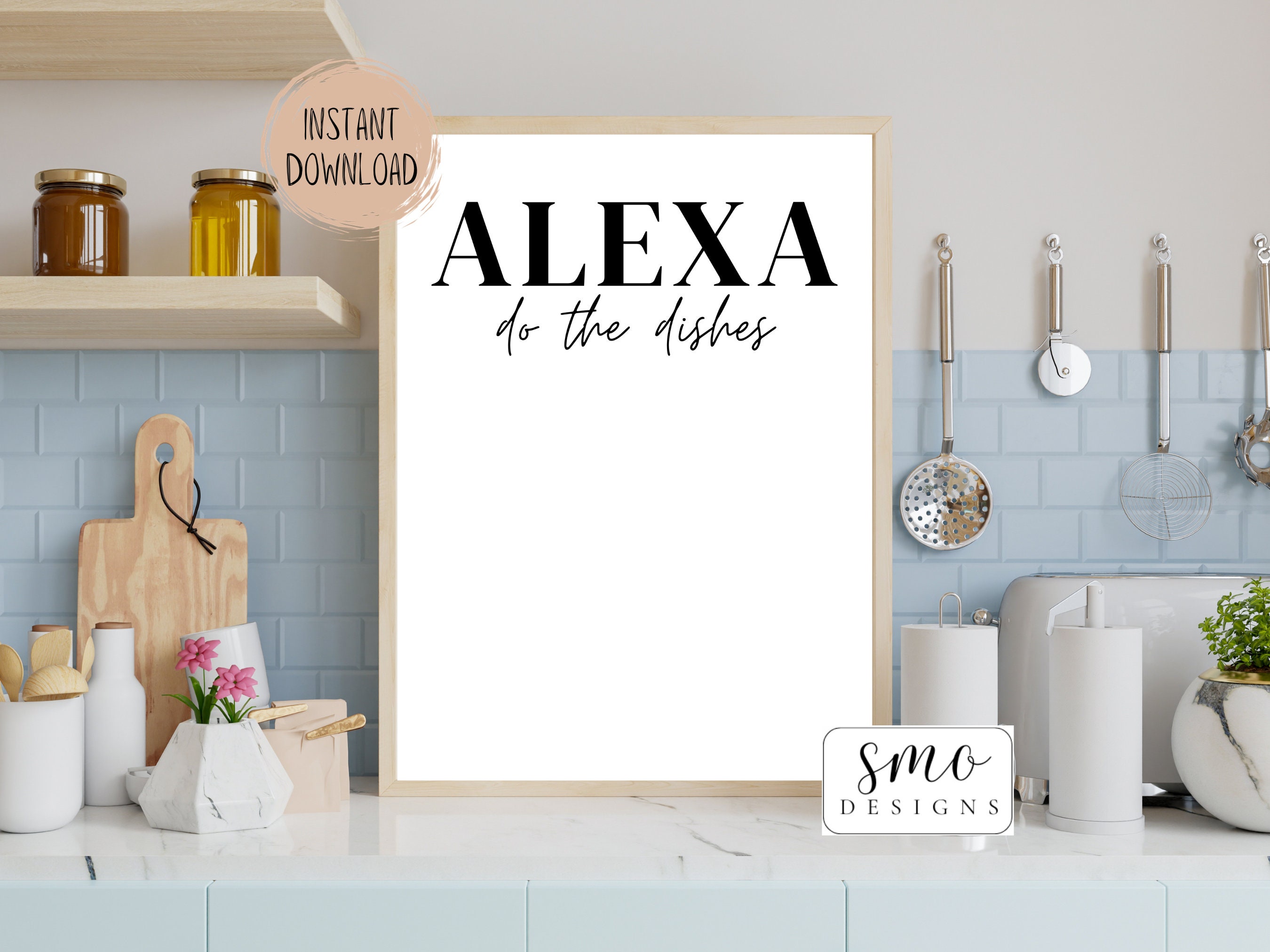 Alexa Do the Dishes Printable | Simple Home Art Decor | Funny Home ...