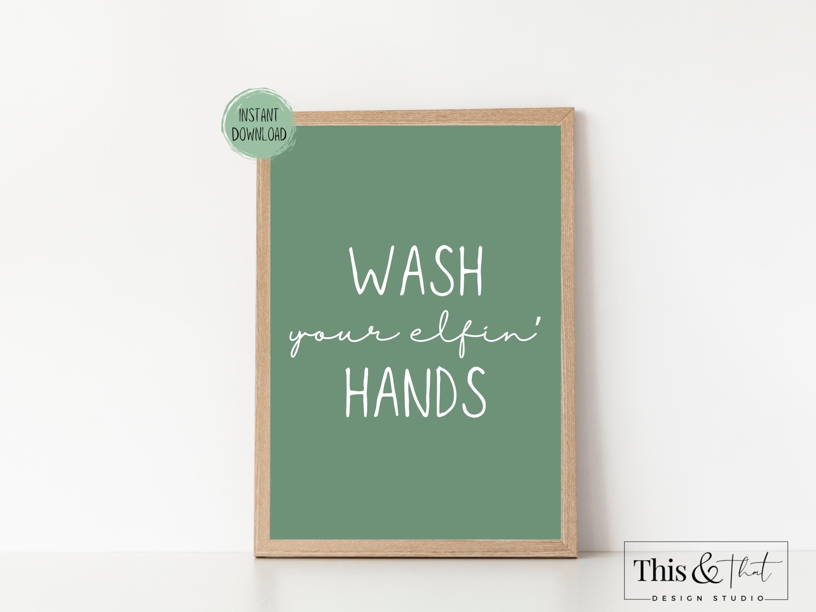 Wash Your Elfin' Hands Printable Christmas Decor | Funny Christmas ...
