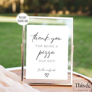 Thank You for Being A PIZZA Our Day Sign | Printable Wedding Late Night ...
