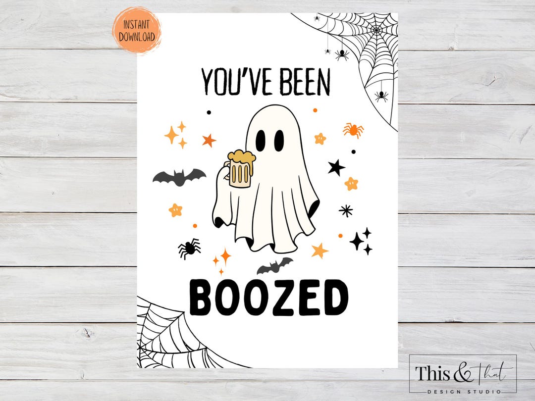 You Have Been Boozed Printable | You've Been Booed Halloween Sign ...