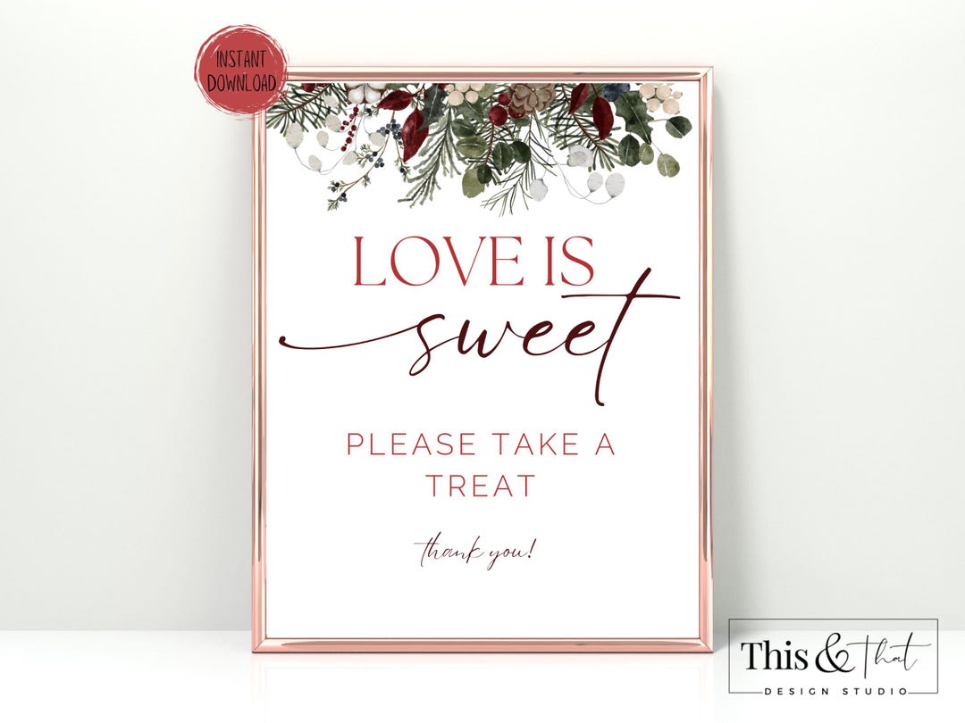 Love is Sweet Christmas Floral Printable Sign | Dessert Table Printable ...