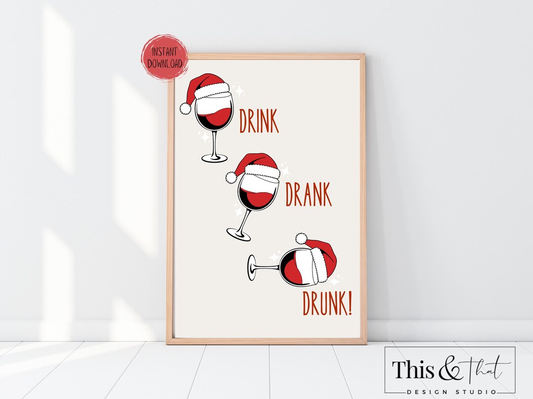 Drink Drank Drunk Christmas Sign Poster | Funny Christmas Alcohol ...
