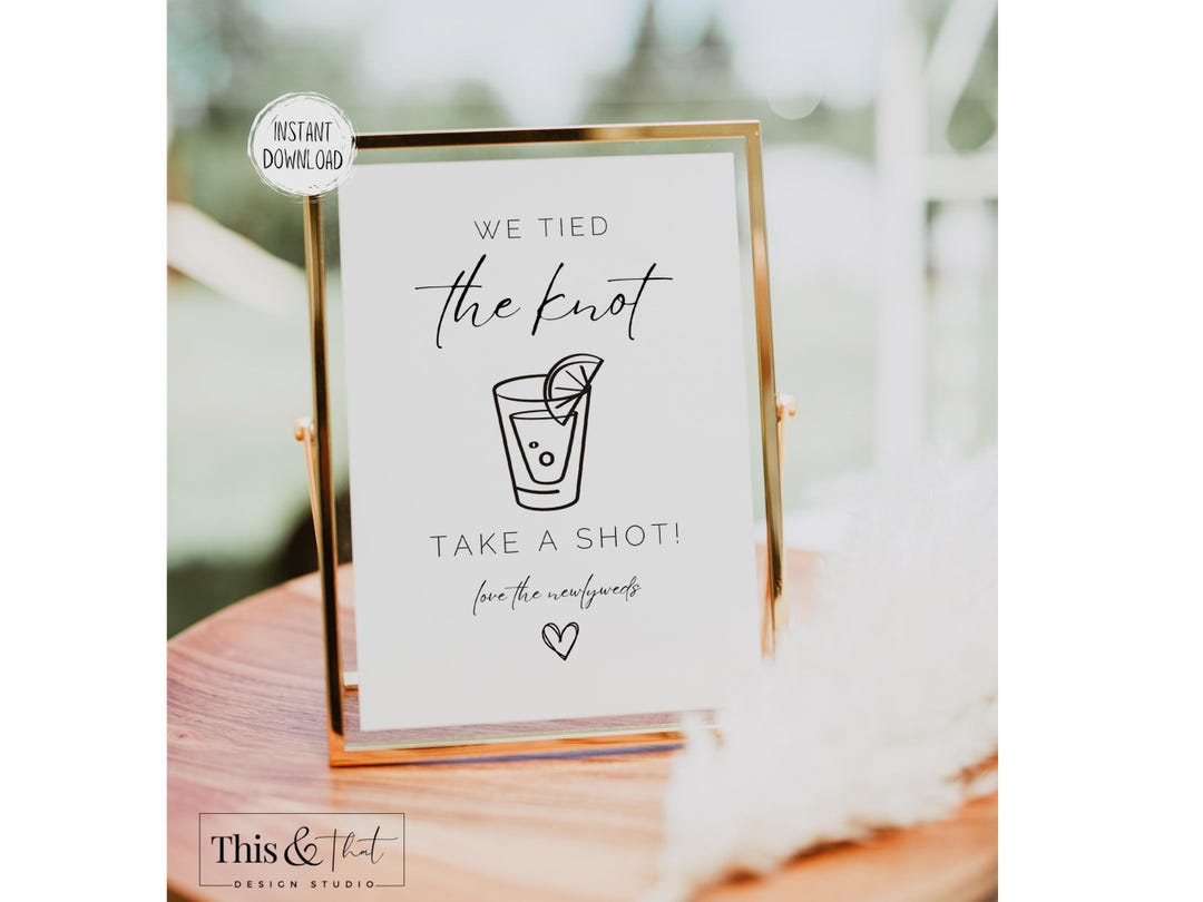 We Tied the Knot Take A Shot Sign | Printable Wedding Alcohol Shot Sign ...