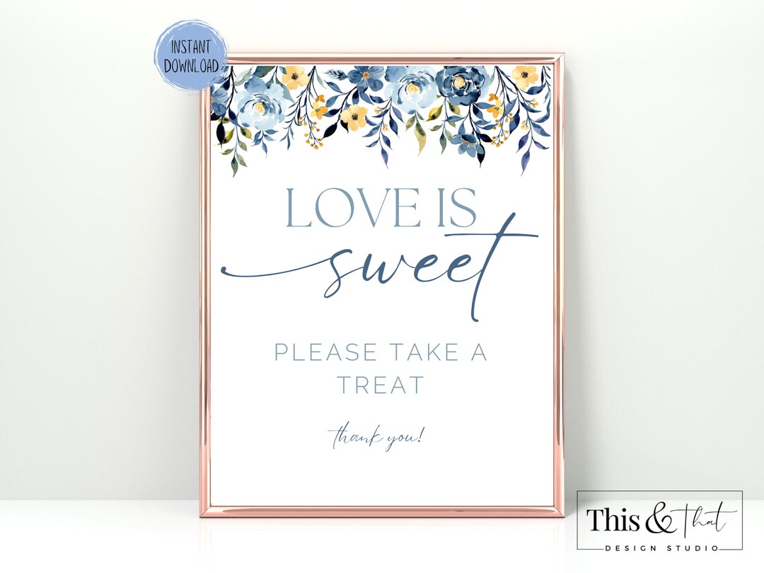 Love is Sweet Blue Floral Printable Sign | Dessert Table Printable Sign ...