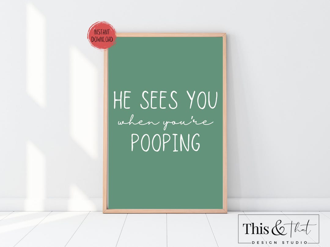 He Sees You When You're Pooping Printable | Funny Christmas Bathroom ...