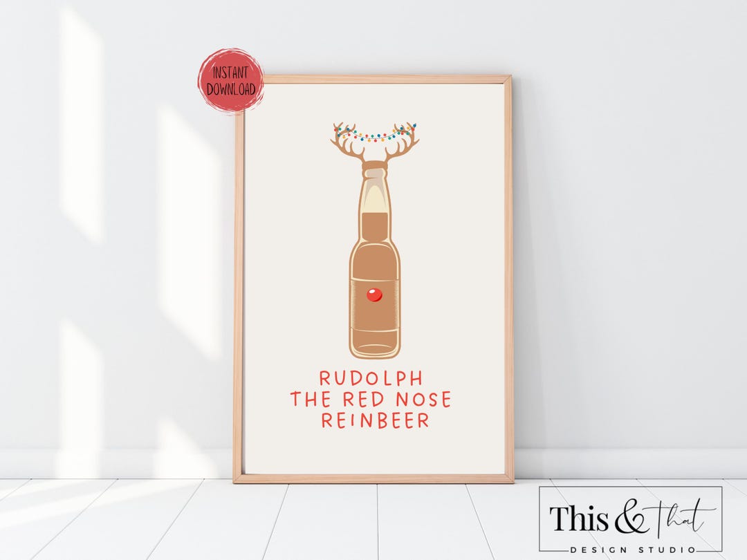 Rudolph the Red Nose Reinbeer Christmas Sign Print | Funny Christmas ...