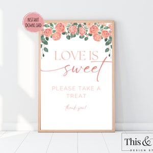 Love is Sweet Pink Floral Printable Sign | Dessert Table Printable Sign ...