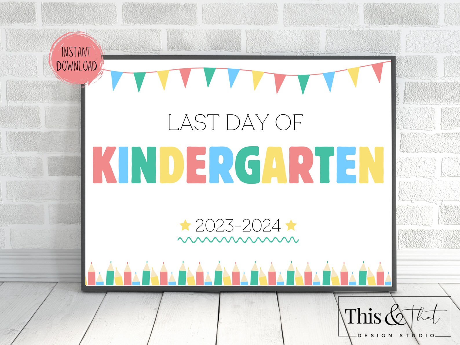 Last Day of Kindergarten Printable Sign | Last Day of School Sign | End ...