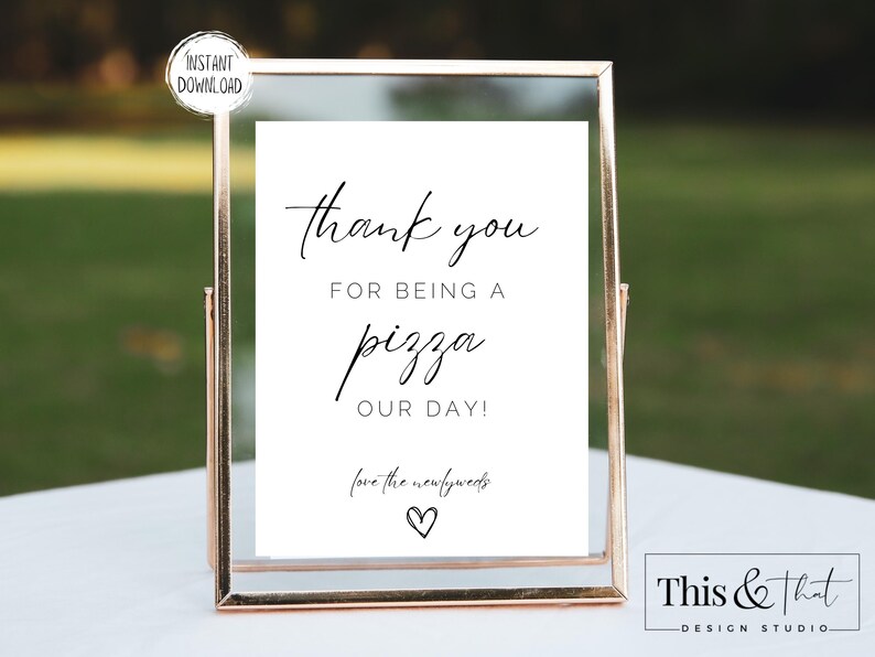 Thank You for Being A PIZZA Our Day Sign | Printable Wedding Late Night ...