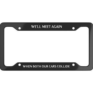 When Both Our Cars Collide Emo License Plate Frame Elder Millenial ...