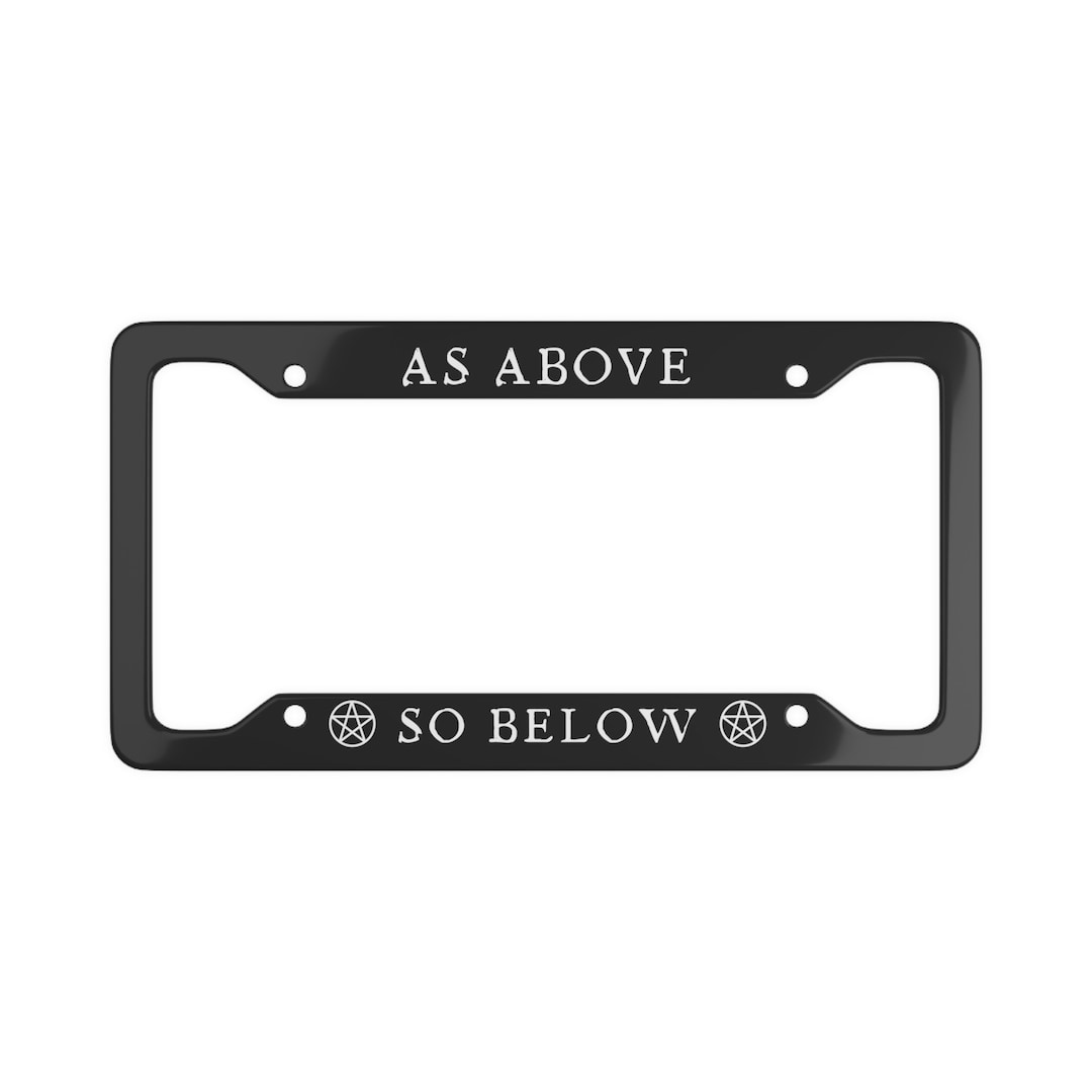 As Above so Below Witchy Satanic Goth License Plate Frame Goth Car ...