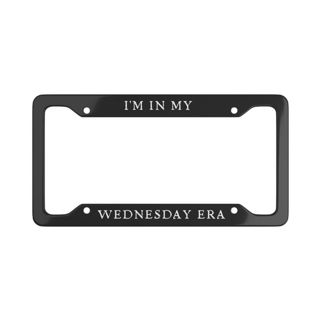 I'm in My Wednesday Era WWWD License Plate Frame Goth Car Accessories ...