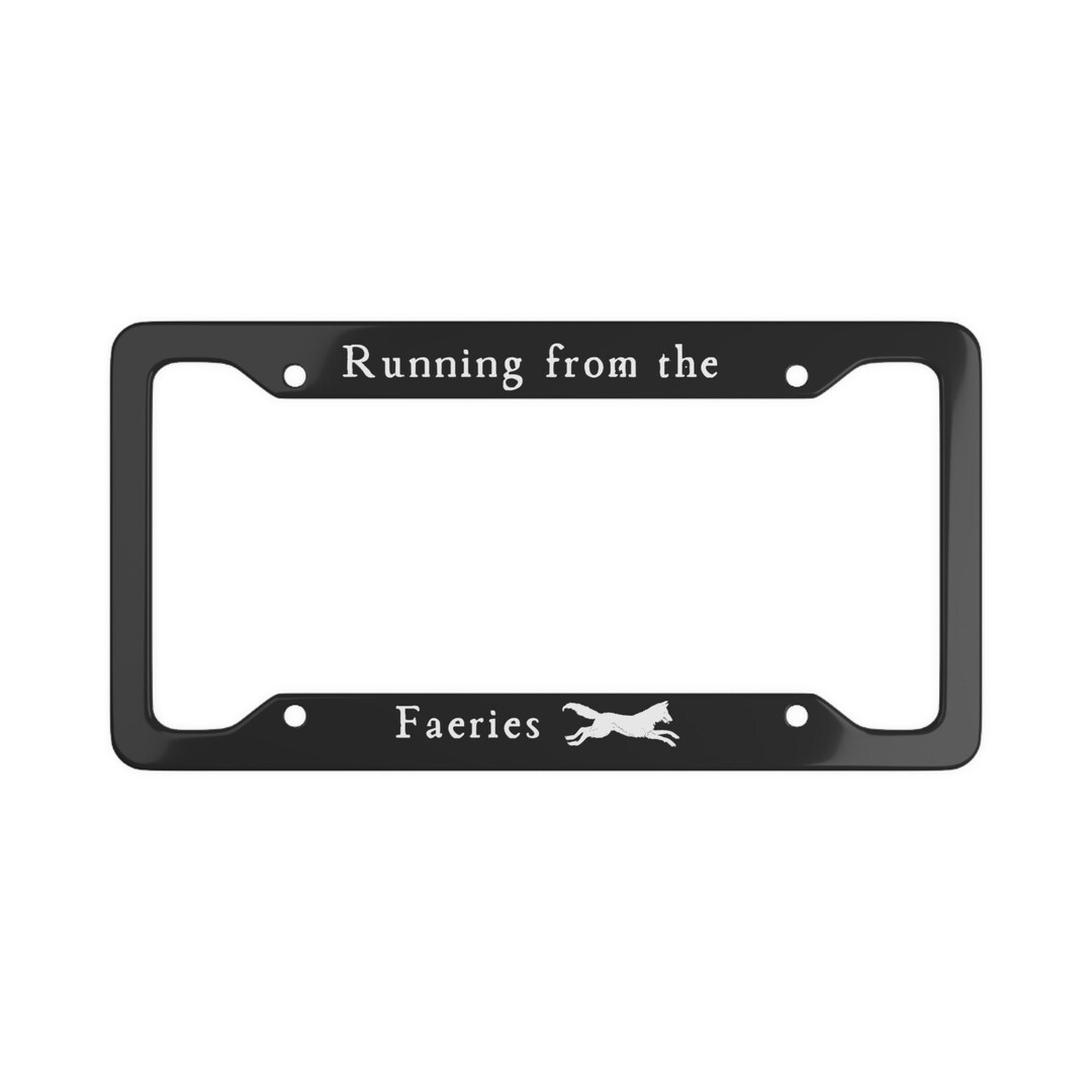 Running From the Faeries License Plate Frame Acomaf Bat Boys Plate ...