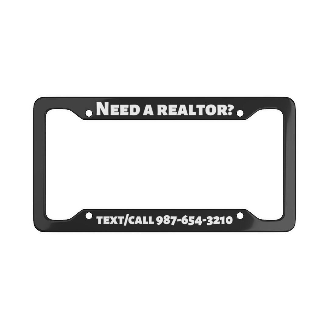 Need A Realtor Custom Car Plate Frame License Plate for Real Estate ...