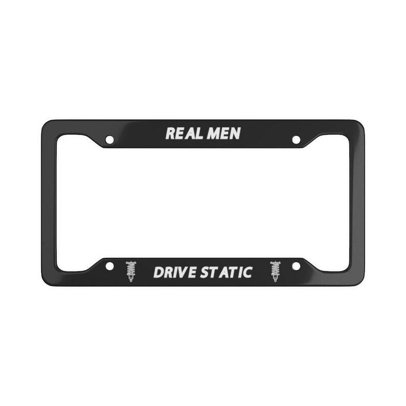 Real Men Drive Static Life License Plate Frame Car Stance - Etsy