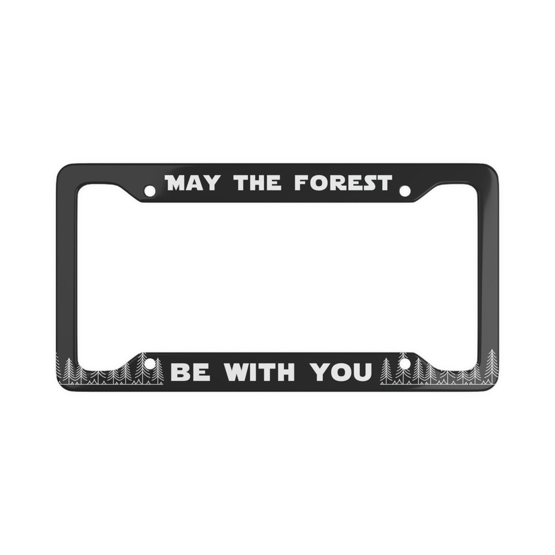 May the Forest Be With You License Plate Frame Mountains Hiking Boho ...