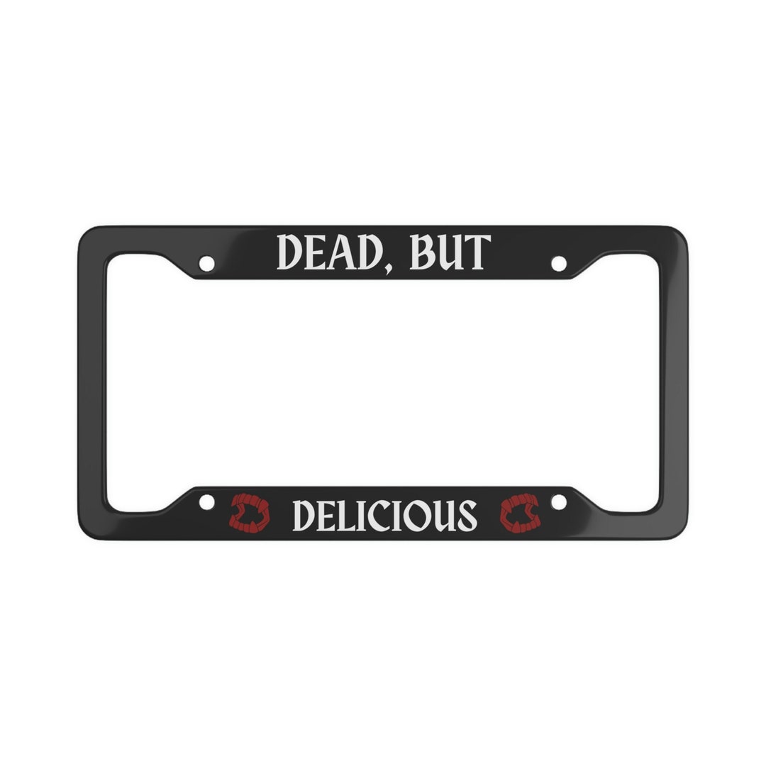 Dead but Delicious WWDITS Bat License Plate Frame Shadows Nadja Laslo ...