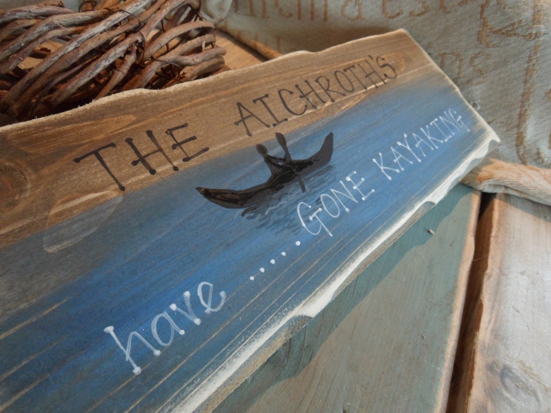 Gone Kayaking Gone Fishing Gone Surfing Gone Sailing Gone Boating Gone ...