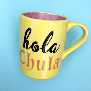 Yellow HOLA CHULA, Hand Painted Mug - Etsy