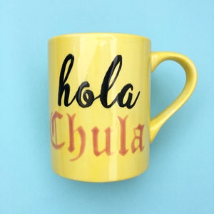 Yellow HOLA CHULA, Hand Painted Mug - Etsy