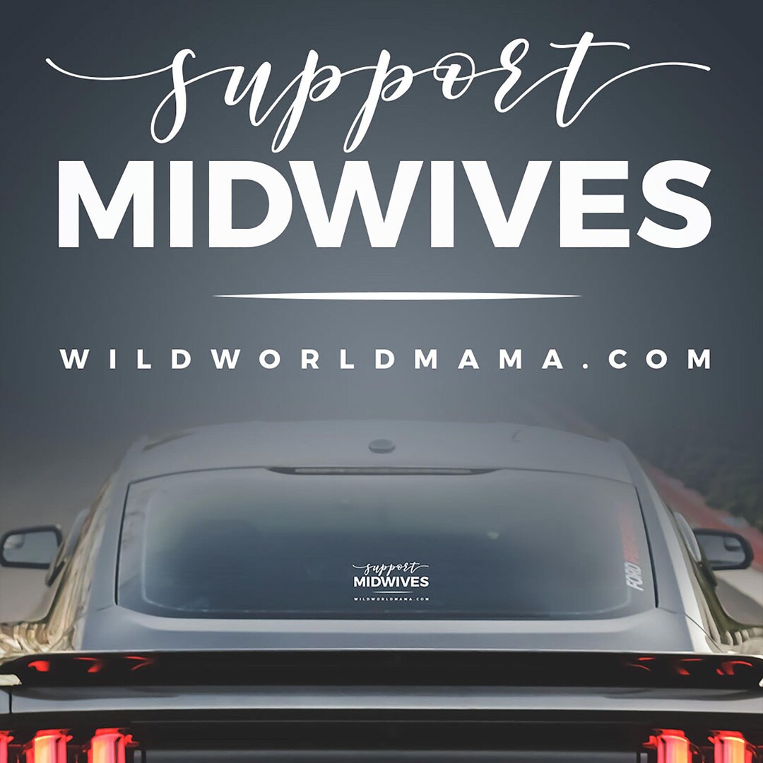 Support Midwives Car Window Decal Sticker - Etsy