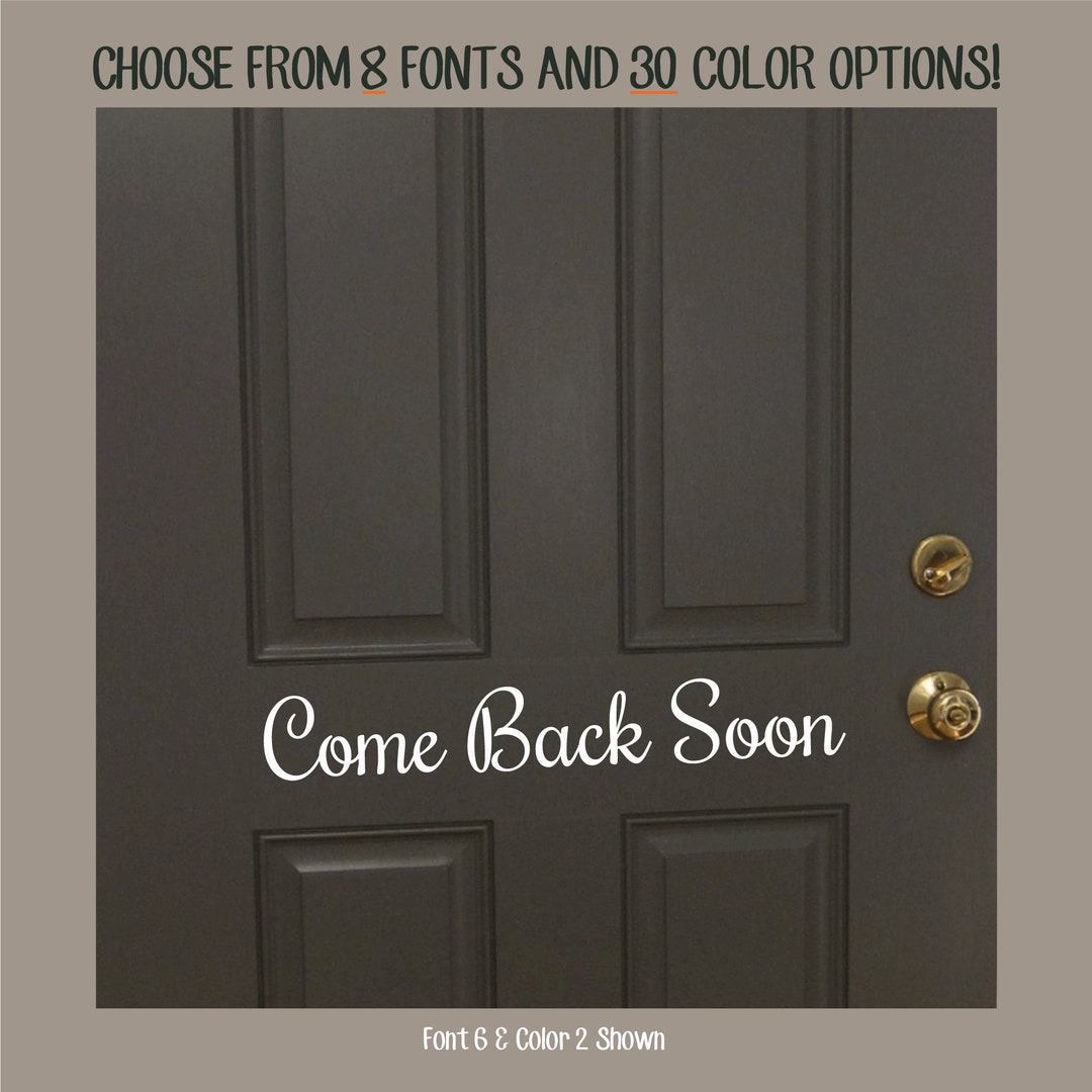 Interior Front Door Decal. Come Back Soon Decal. Come Back Soon Sticker ...