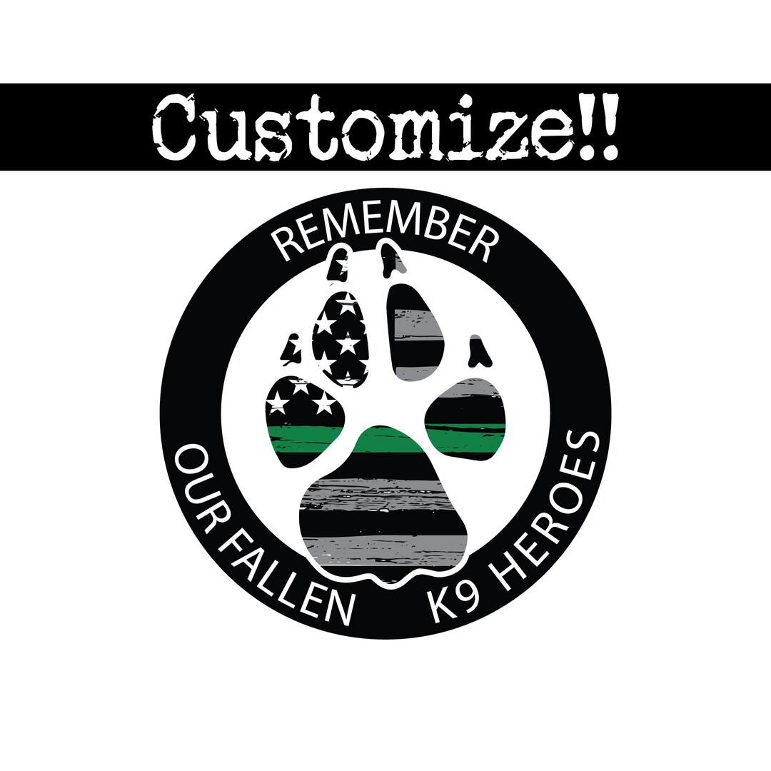Customizable Thin Green Line Border Patrol and Military Fallen K9 ...