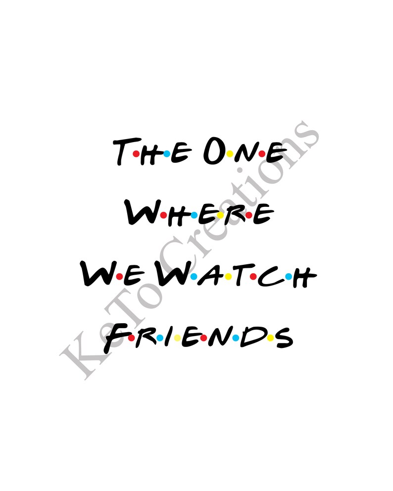 Digital Download Friends TV Show The One Where We Watch | Etsy
