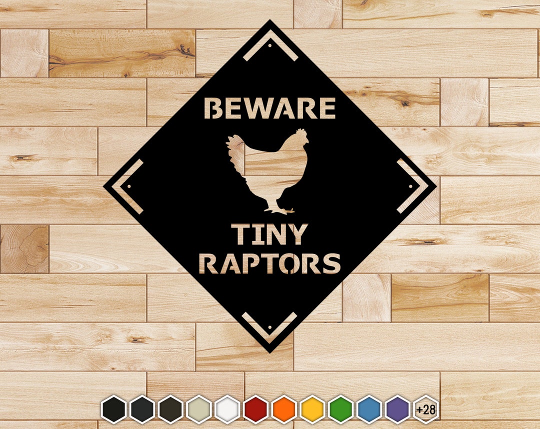 Beware - Tiny Raptors - 18" Wide X 18" Tall (standard) Plasma Cut Metal ...