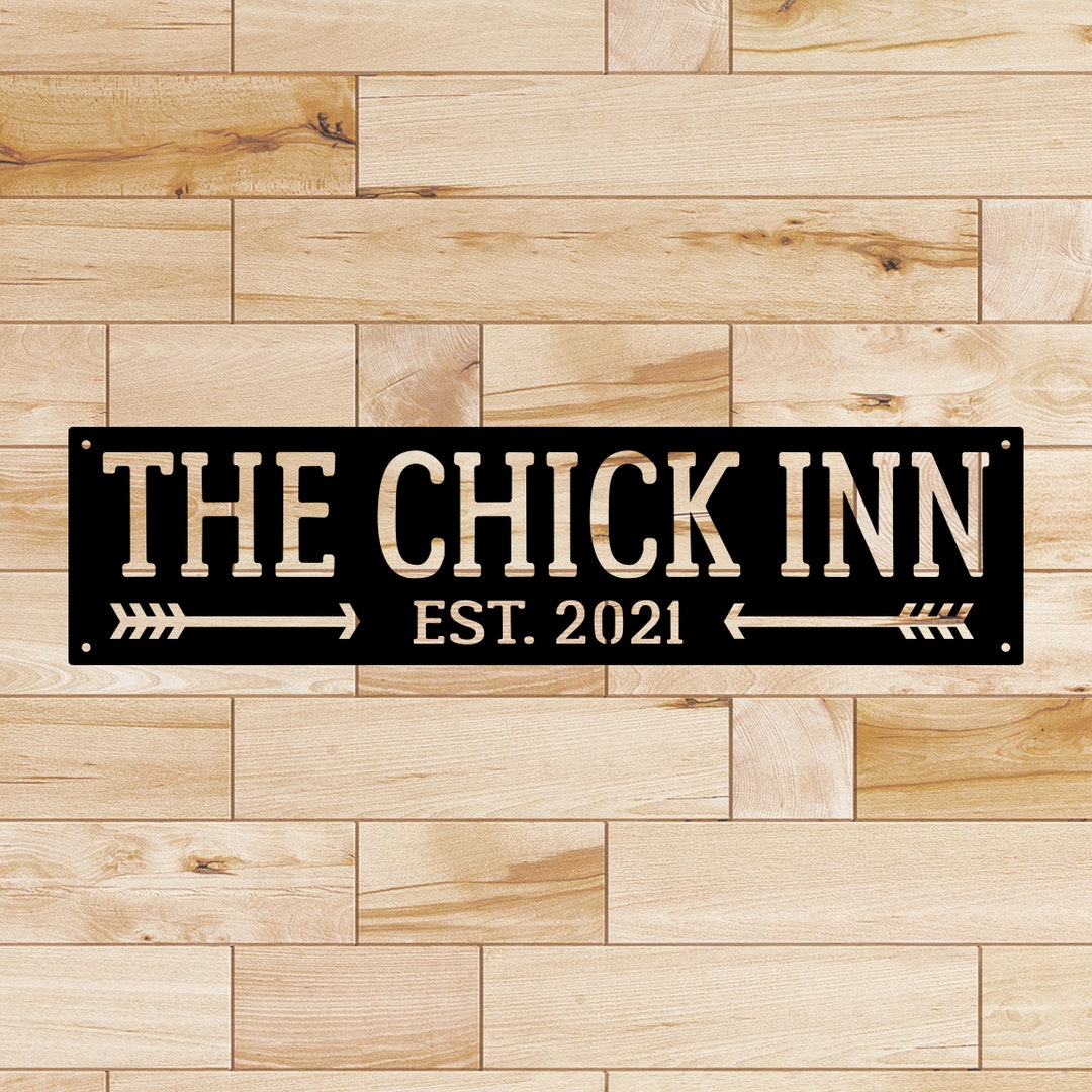 The Chick Inn II - Plasma Cut Metal Sign - Rectangular 20" Wide X 5 ...