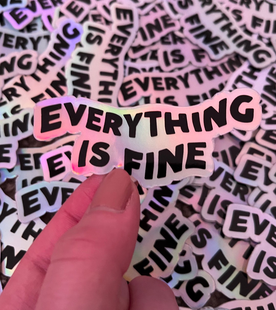 Everything is Fine Holographic Sticker | Shiny Rainbow Laptop and Water ...
