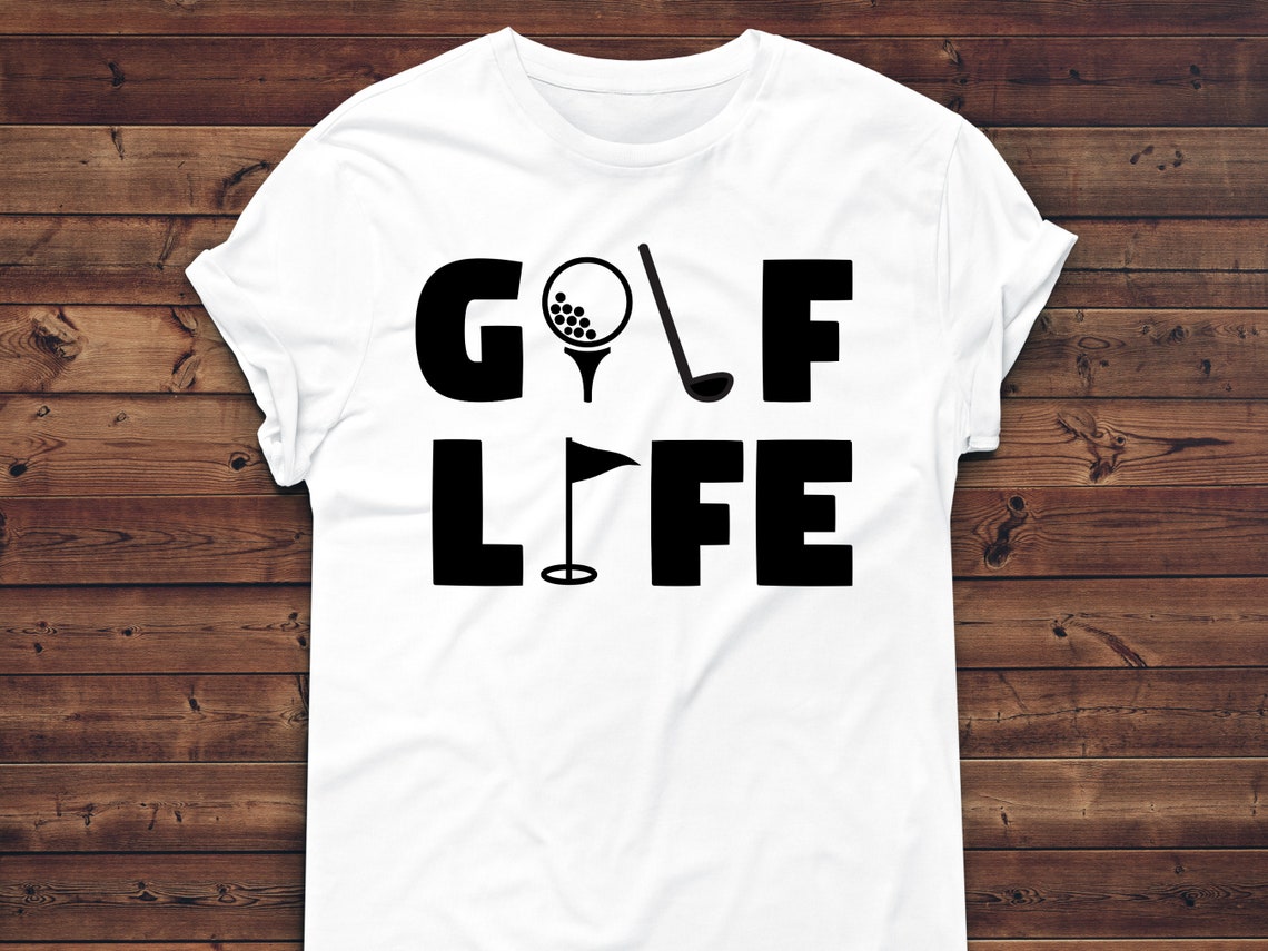 Golf SVG Golf Life SVG Golf Shirt Golf Shirt SVG Golf Ball Svg Golfer ...