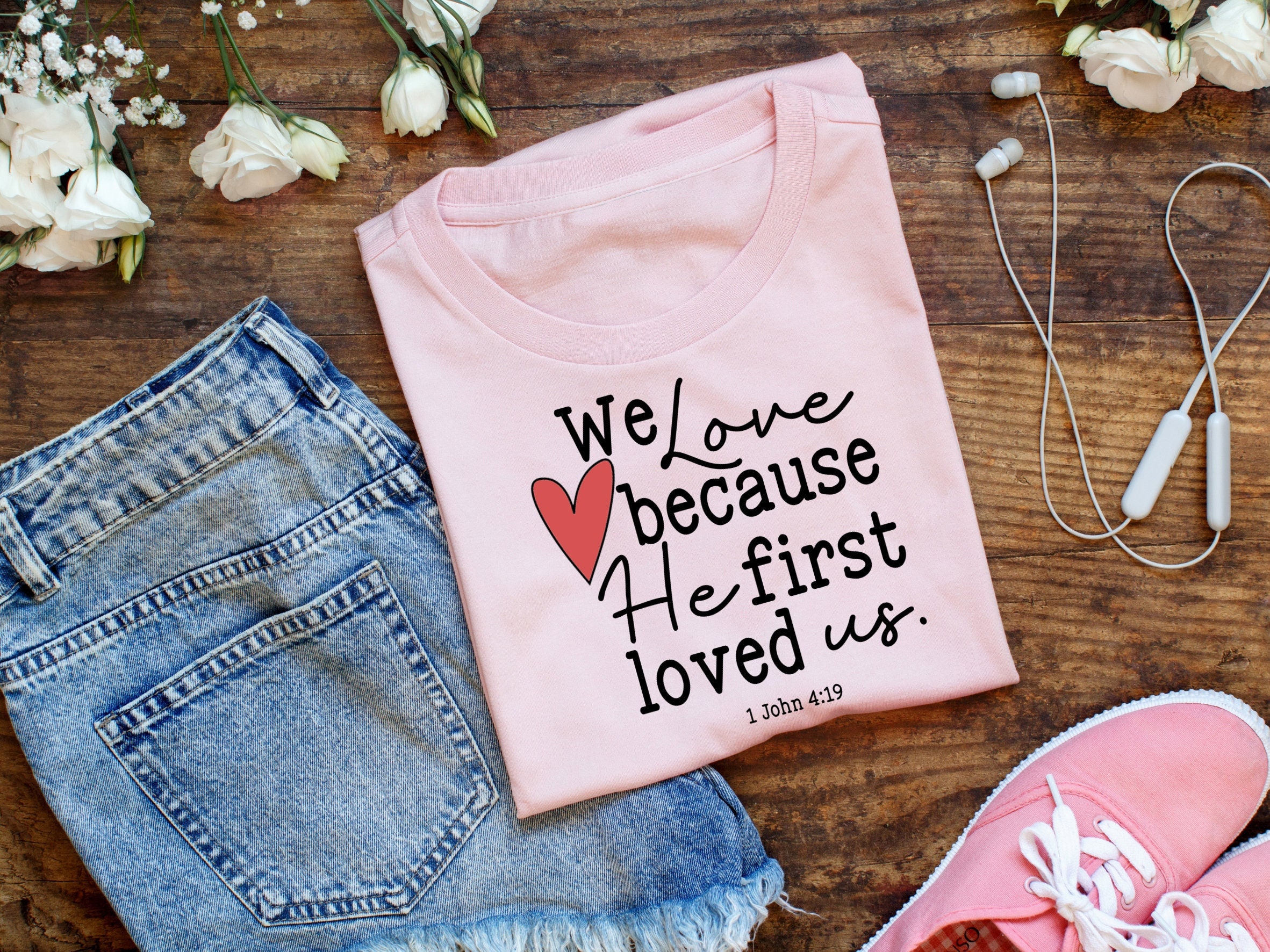 We Love Because He First Loved Us Svg | Bible Verse SVG | Christian ...