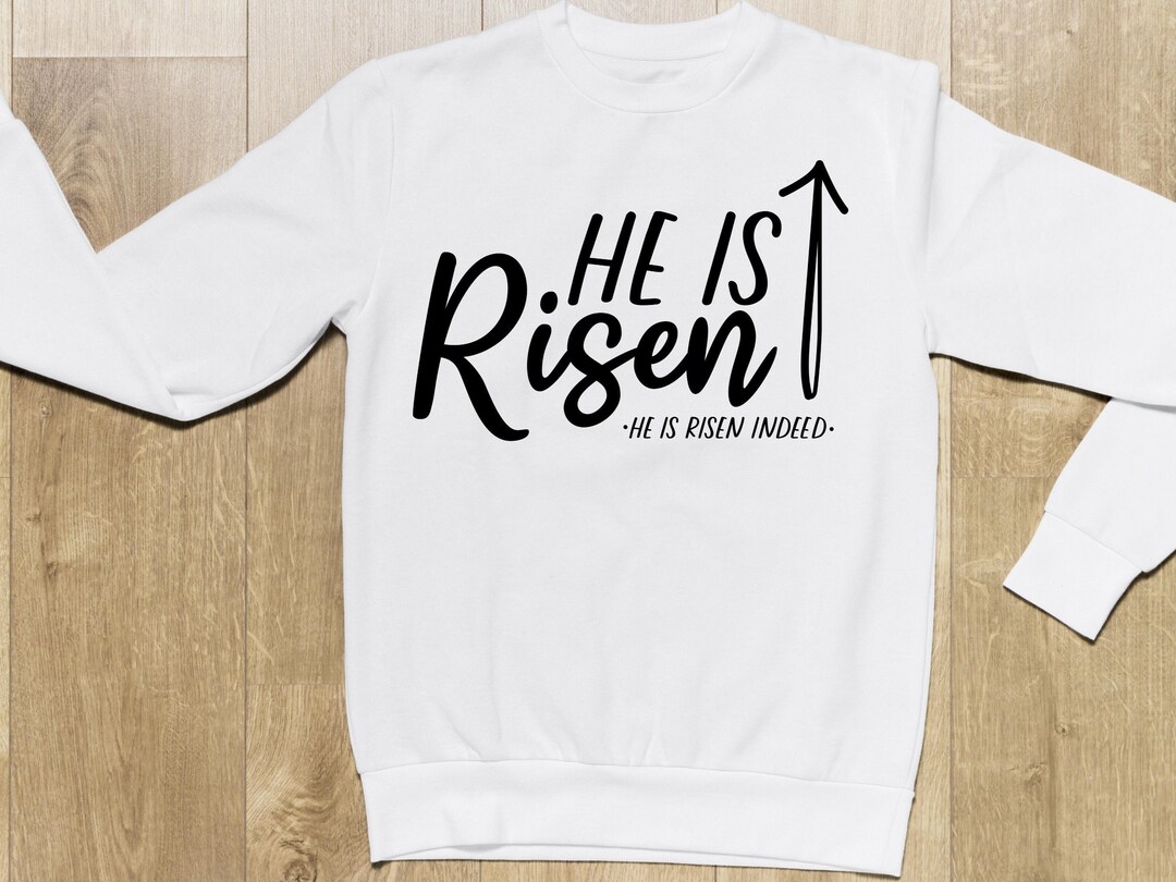 He is Risen SVG | He is Risen PNG | He is Risen Shirt | He is Risen ...
