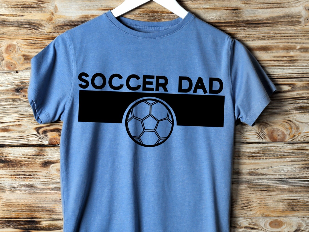 Soccer Dad SVG | Soccer Dad Shirt | Soccer Dad | Soccer Ball SVG ...