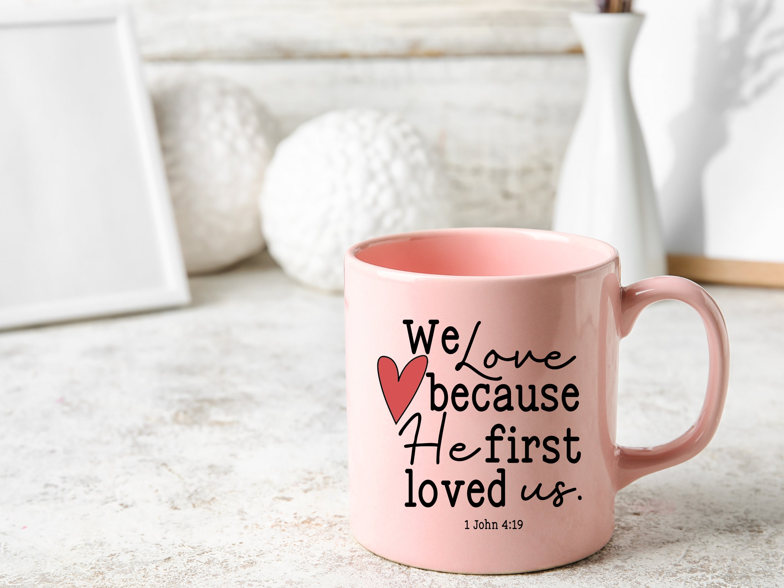 We Love Because He First Loved Us Svg | Bible Verse SVG | Christian ...