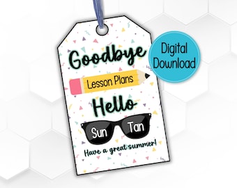 Editable Goodbye Lesson Plans, Hello Sun Tan Gift Tag, End of School ...
