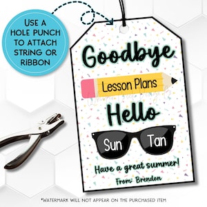 Editable Goodbye Lesson Plans, Hello Sun Tan Gift Tag | End of School ...