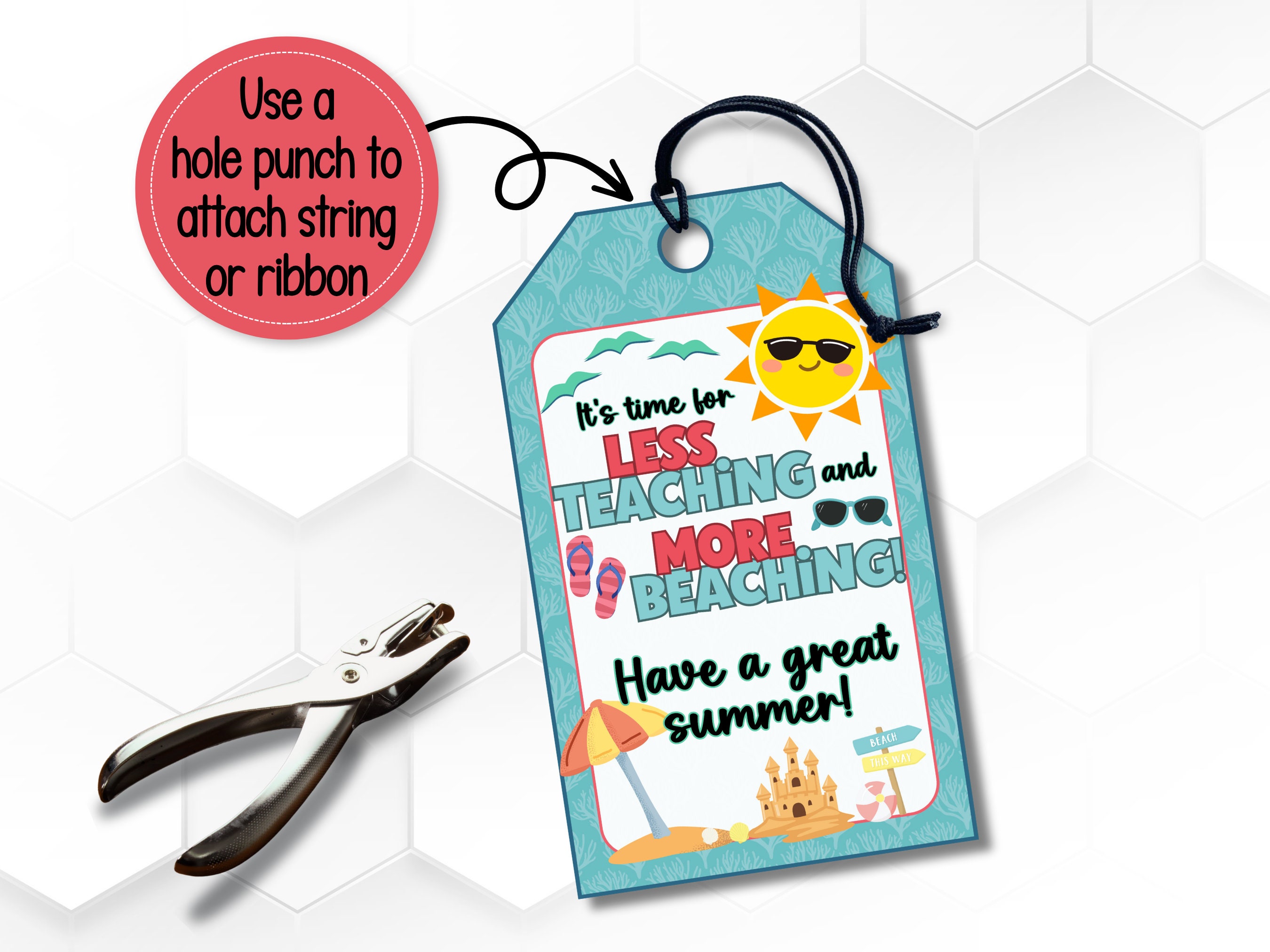 Less Teaching, More Beaching Printable Gift Tag End of School Year ...