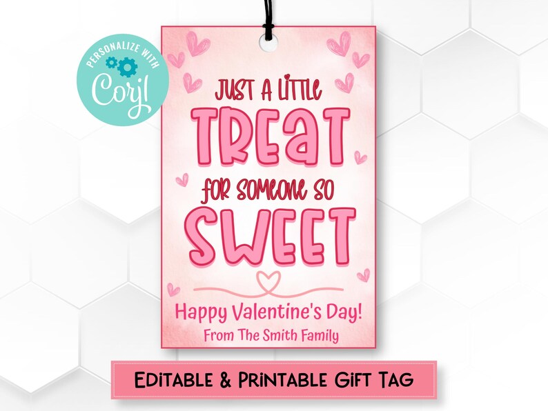 Editable and Printable Just a Little Treat for Someone so Sweet ...