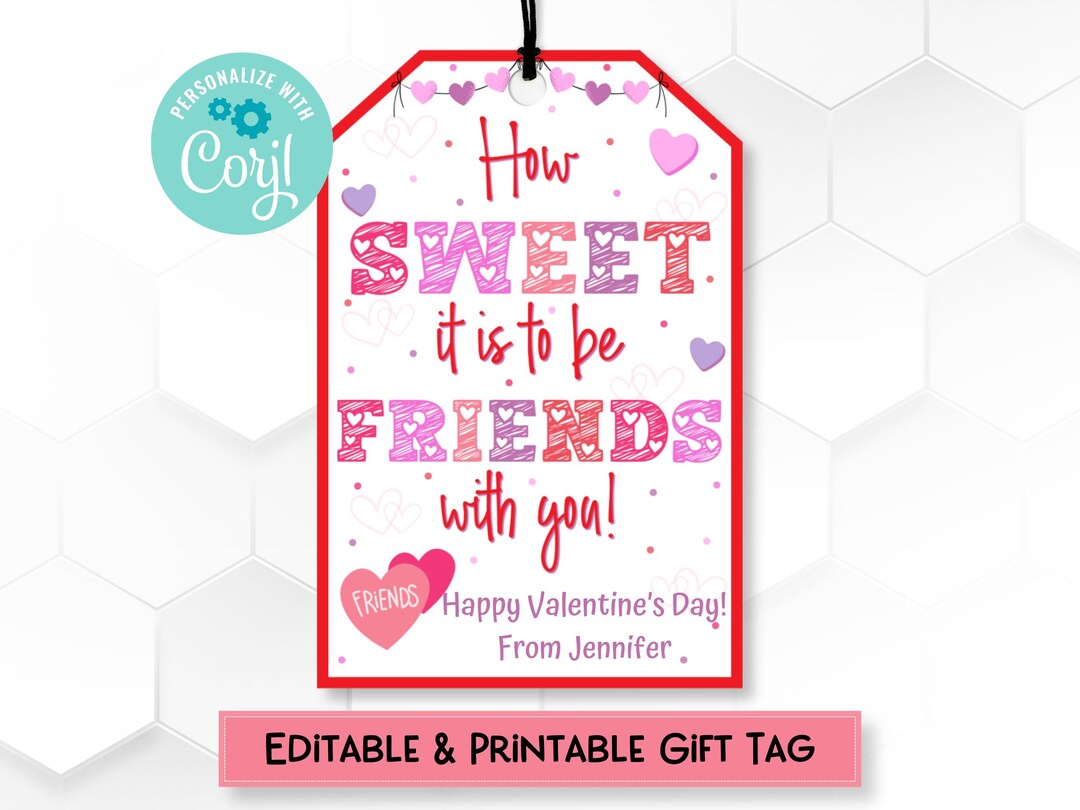 Editable How Sweet It is to Be Friends With You Gift Tag | Printable ...