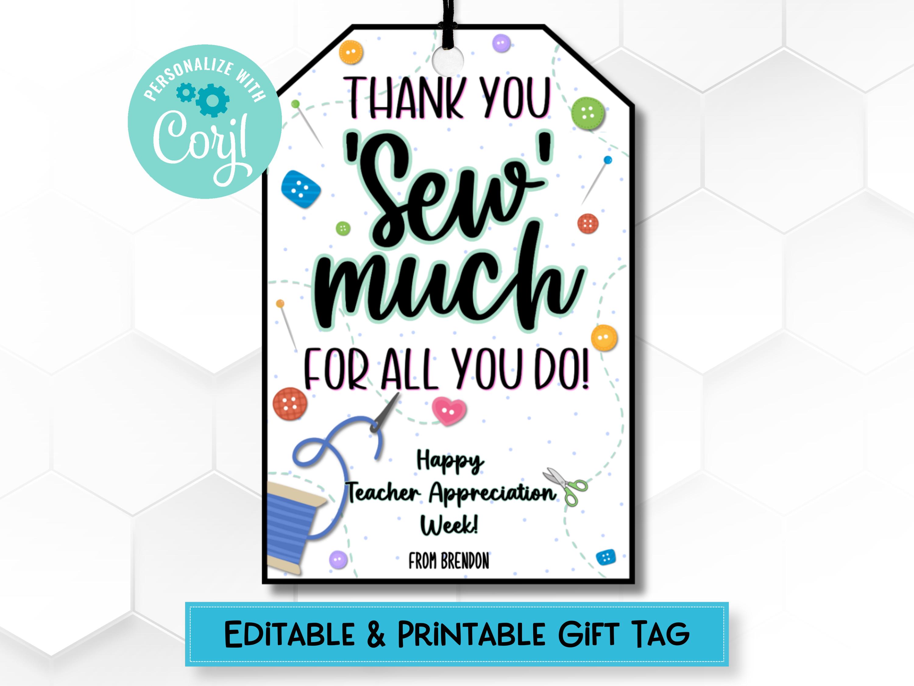 Sew Much Teacher Appreciation Gift Tag: Printable DIY (digital Download ...