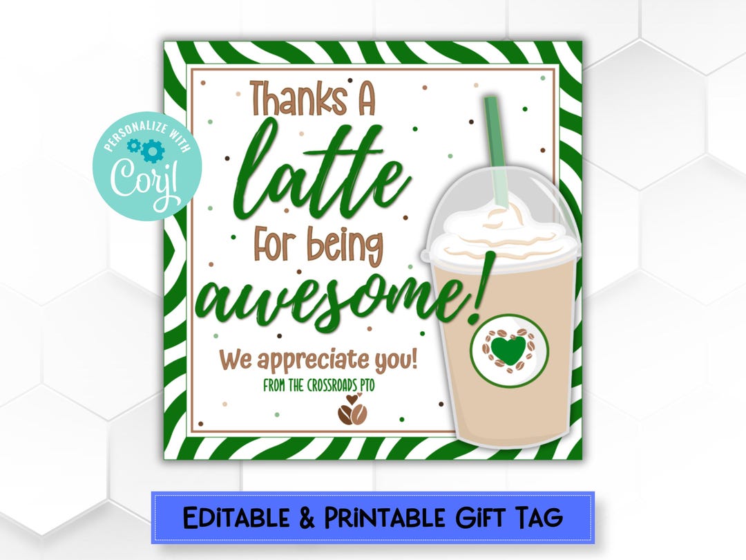 Editable Thanks a Latte Gift Tag: Teacher Appreciation Card (digital ...